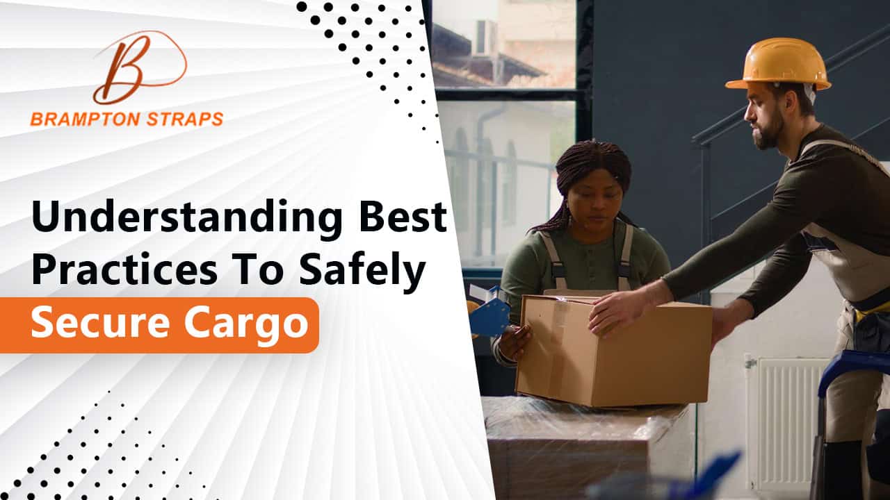 Essential Best Practices for Secure Cargo Handling